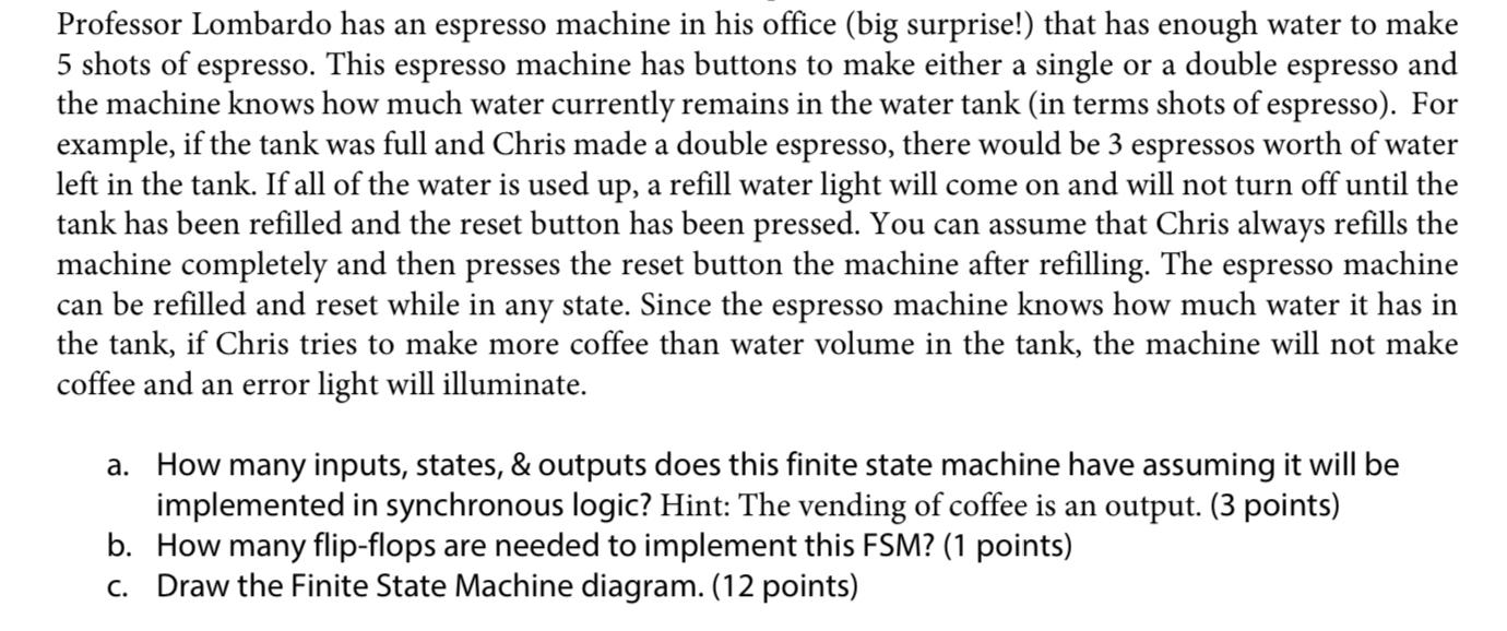Solved Professor Lombardo has an espresso machine in his | Chegg.com