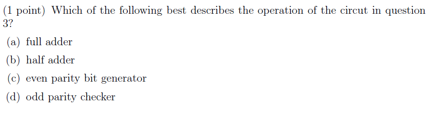 Solved (5 points) Draw a logic diagram that implements the | Chegg.com