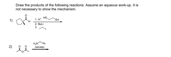 Solved Draw the products of the following reactions. Assume | Chegg.com