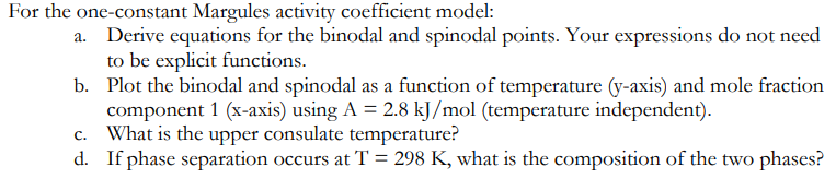 For the one-constant Margules activity coefficient | Chegg.com