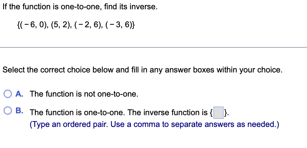 Solved If the function is one-to-one, find its inverse. | Chegg.com