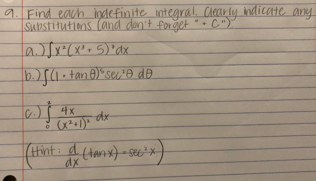 Solved 9. Find each indefinite integral. Cearly indicate any | Chegg.com