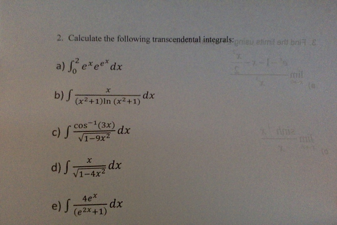 Solved 2. Calculate the following transcendental integrals: | Chegg.com