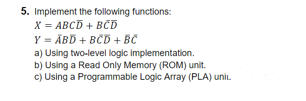 Solved 5 Implement The Following Functions X Abcd Bcd 0790