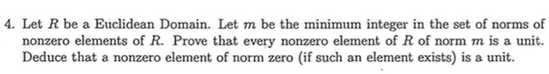 Solved 4. Let R be a Euclidean Domain. Let m be the minimum | Chegg.com