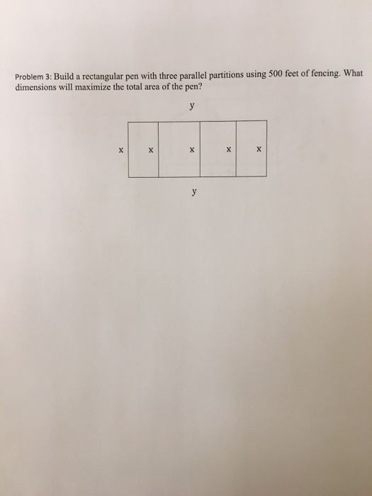 Solved Problem 3: Build a rectangular pen with three | Chegg.com