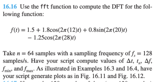 Solved 16.16 Use the fft function to compute the DFT for the | Chegg.com