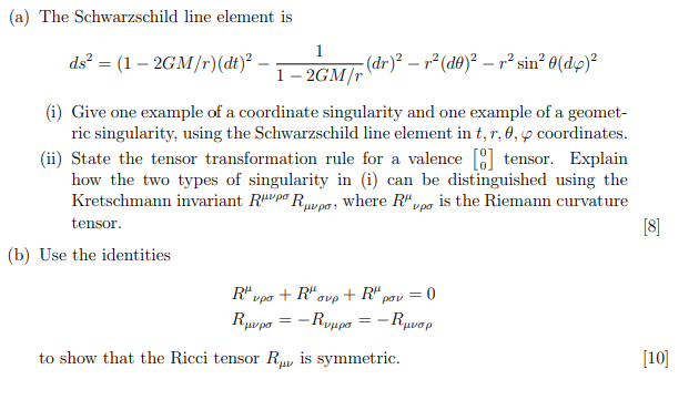Solved (a) The Schwarzschild line element is 1 ds= (1 – | Chegg.com