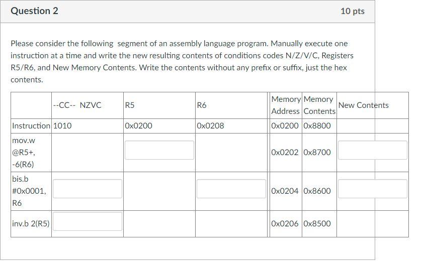 Solved Question 2 10 pts Please consider the following | Chegg.com