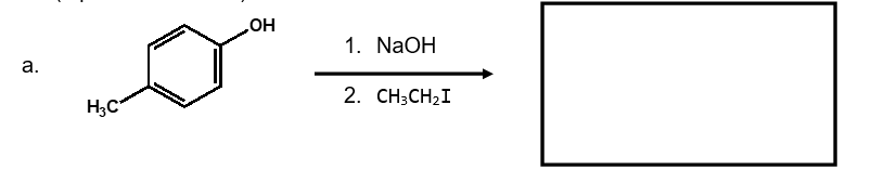 Solved a. 1. NaOH 2. CH3CH2I | Chegg.com