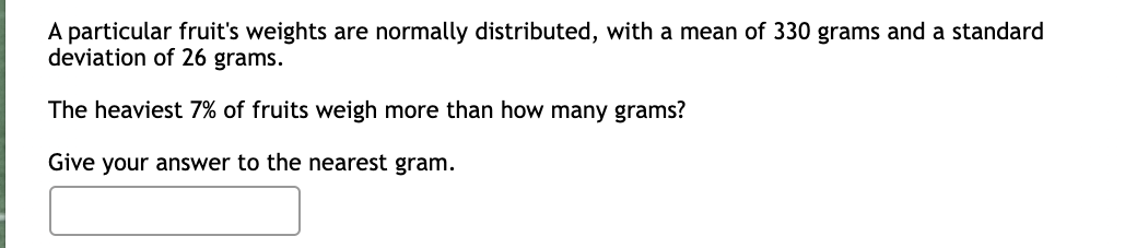 Solved A particular fruit's weights are normally | Chegg.com