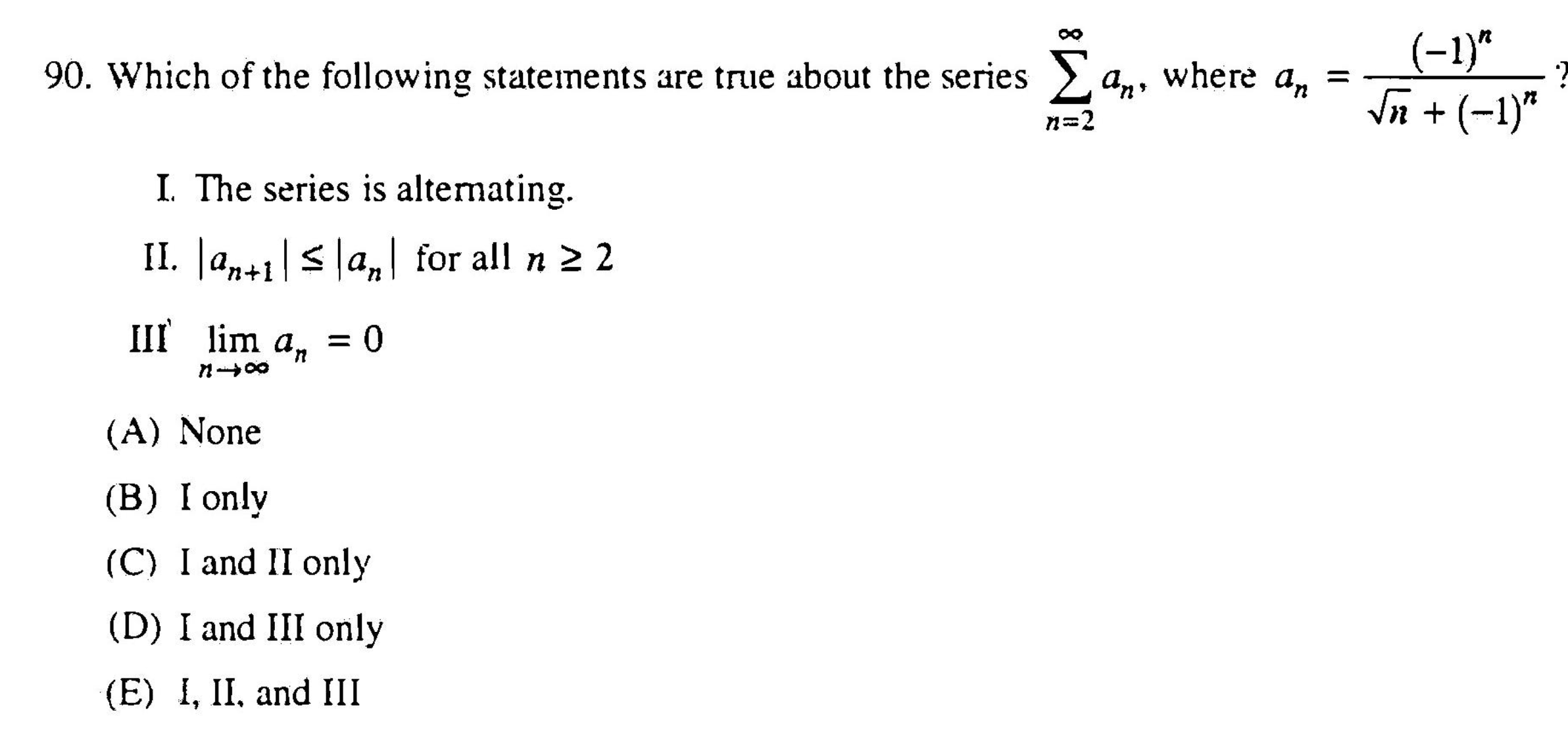 Solved 90. Which of the following statements are true about | Chegg.com