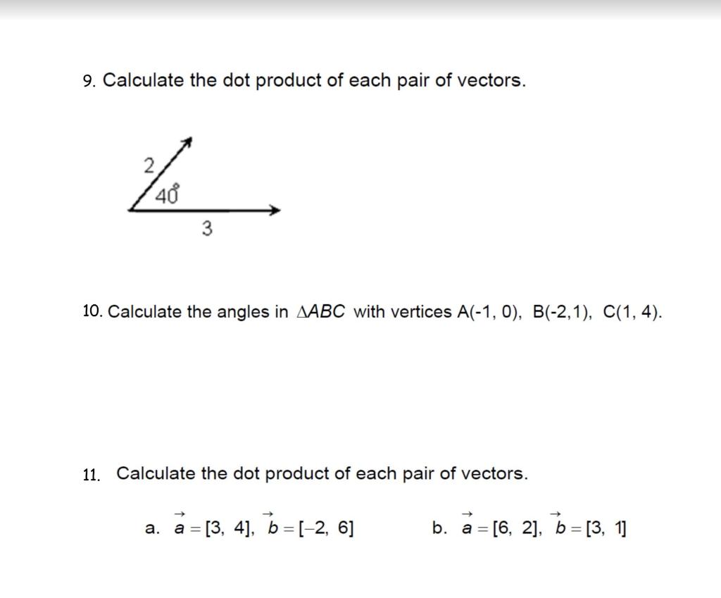 Solved 9. Calculate the dot product of each pair of vectors. | Chegg.com