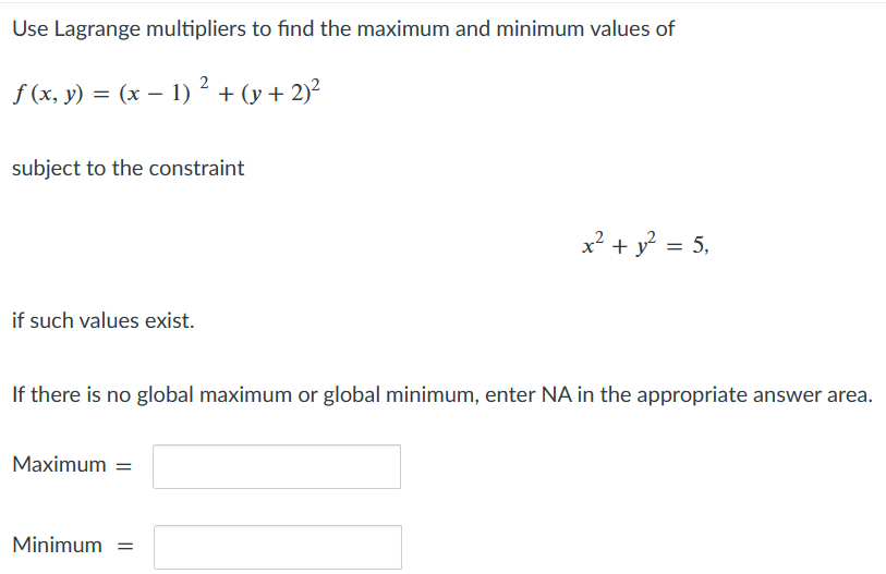 Solved Use Lagrange multipliers to find the maximum and | Chegg.com