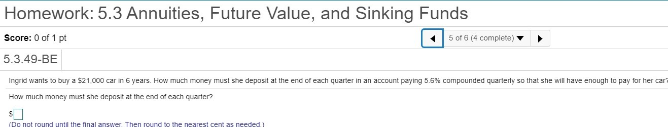 Solved Homework: 5.3 Annuities, Future Value, and Sinking | Chegg.com