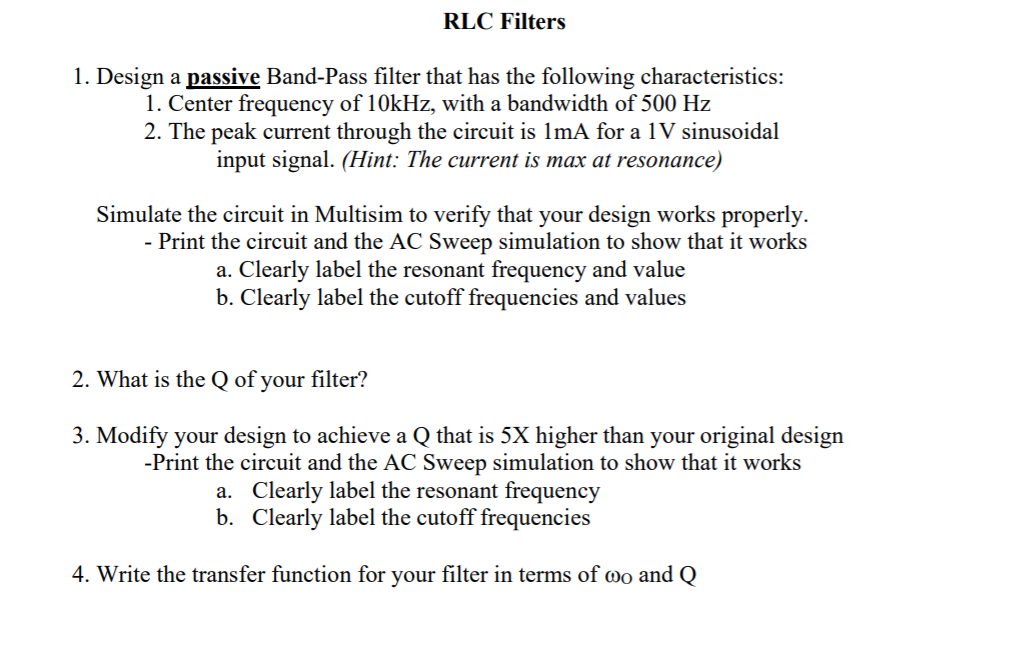 RLC Filters 1. Design a passive Band-Pass filter that | Chegg.com