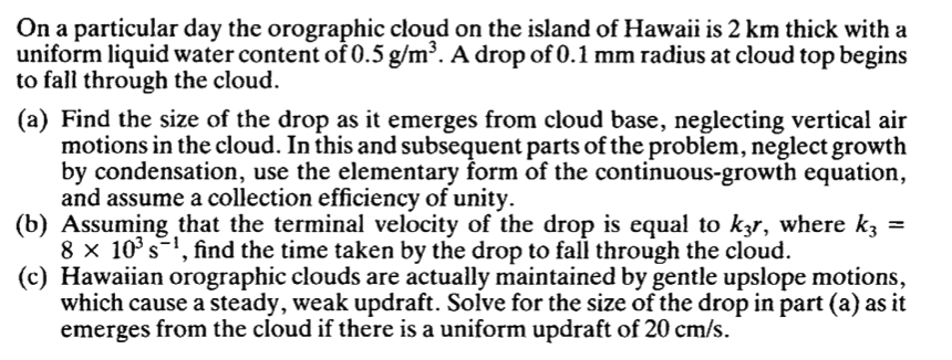 Solved On a particular day the orographic cloud on the | Chegg.com