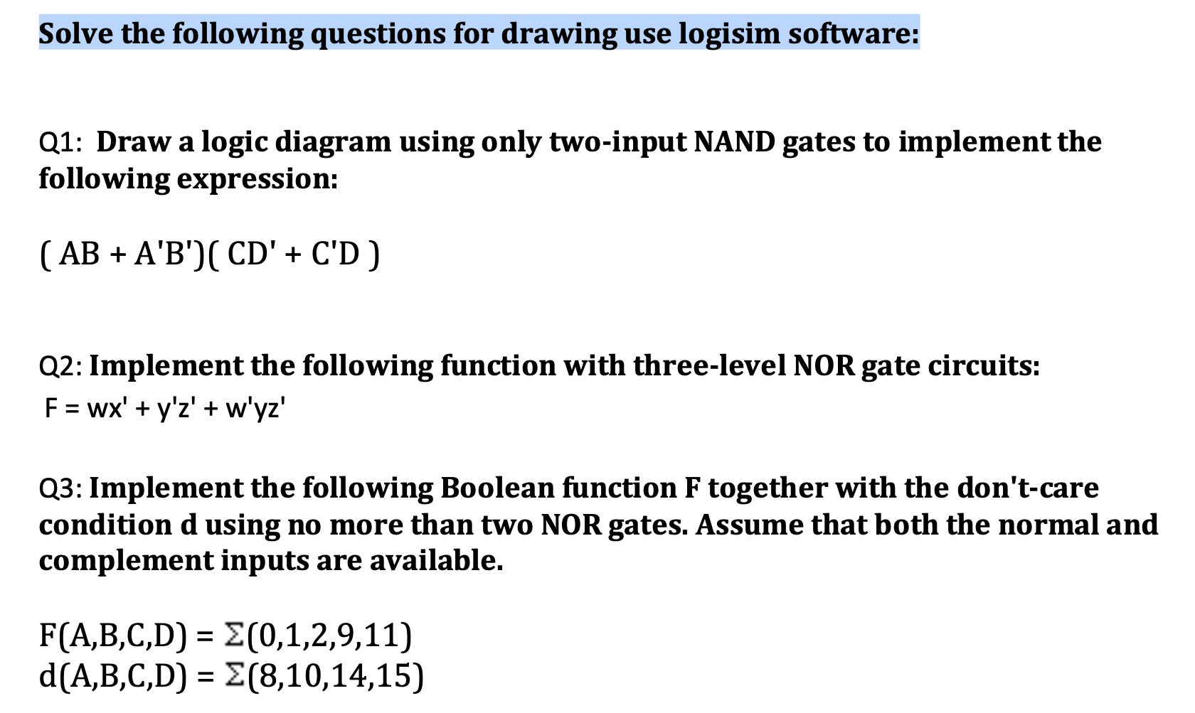 Solved Solve the following questions for drawing use logisim | Chegg.com