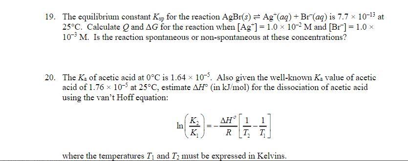 Solved 19. The equilibrium constant Ksp for the reaction | Chegg.com