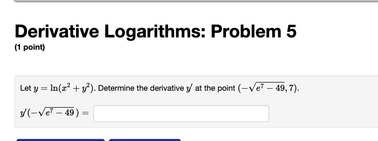 Solved Derivative Logarithms: Problem 5 (1 point) Let | Chegg.com