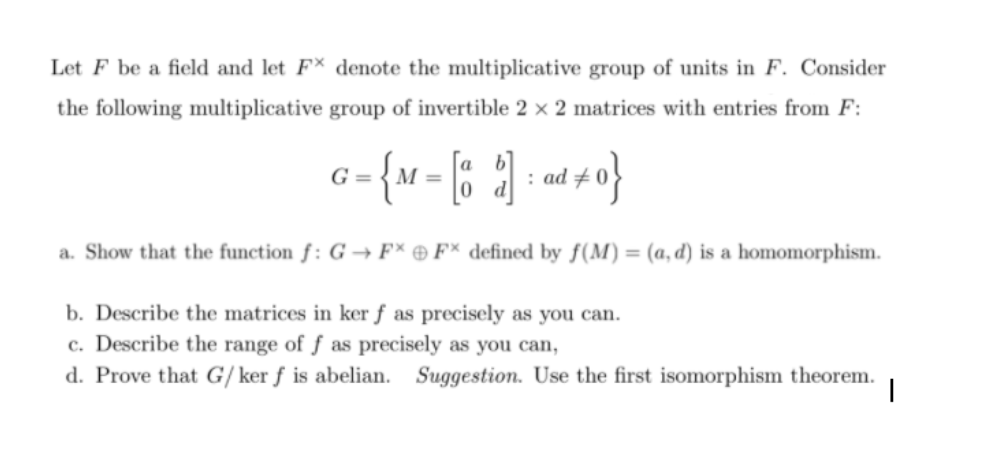 Solved Let F be a field and let FX denote the multiplicative | Chegg.com
