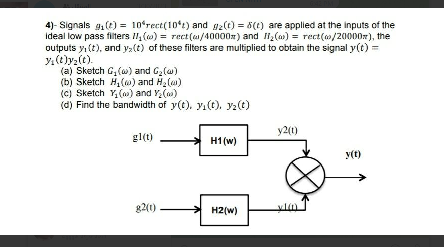 Solved - Signals ?! ? = 10!????(10!?) and ?! ? = ?(?) are | Chegg.com Solved - Signals ?! ? = 10!????(10!?) and ?! ? = ?(?) are | Chegg.com