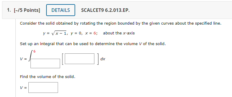 Solved 1. [-15 Points) DETAILS SCALCET9 6.2.013.EP. Consider | Chegg.com Solved 1. [-15 Points) DETAILS SCALCET9 6.2.013.EP. Consider | Chegg.com