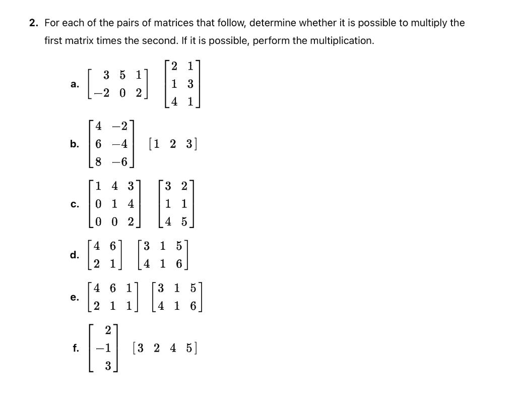 Solved 2. For each of the pairs of matrices that follow, | Chegg.com