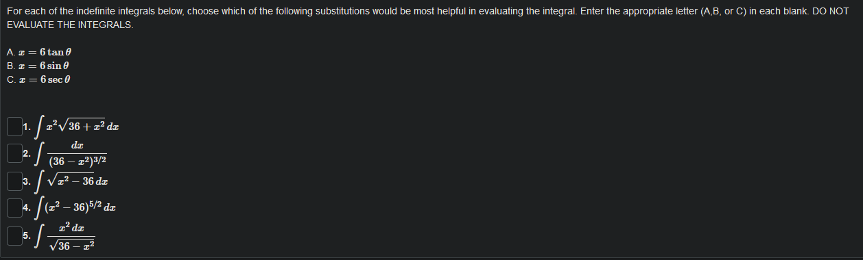 Solved For each of the indefinite integrals below, choose | Chegg.com