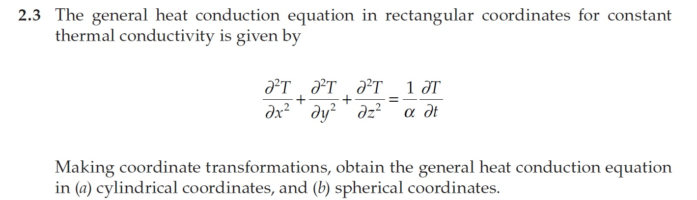 Solved 2.3 The general heat conduction equation in | Chegg.com