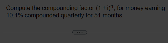 Solved Compute the compounding factor (1+i)n, for money | Chegg.com