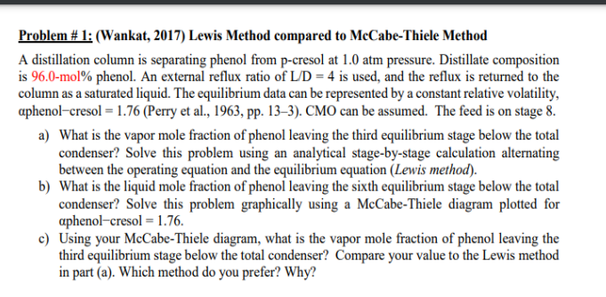 Solved Problem \# 1: (Wankat, 2017) Lewis Method compared to | Chegg.com
