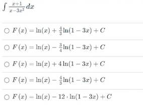 Solved ∫x−3x2x+1dxF(x)=ln(x)+34ln(1−3x)+CF(x)=ln(x)−43ln(1−3 | Chegg.com