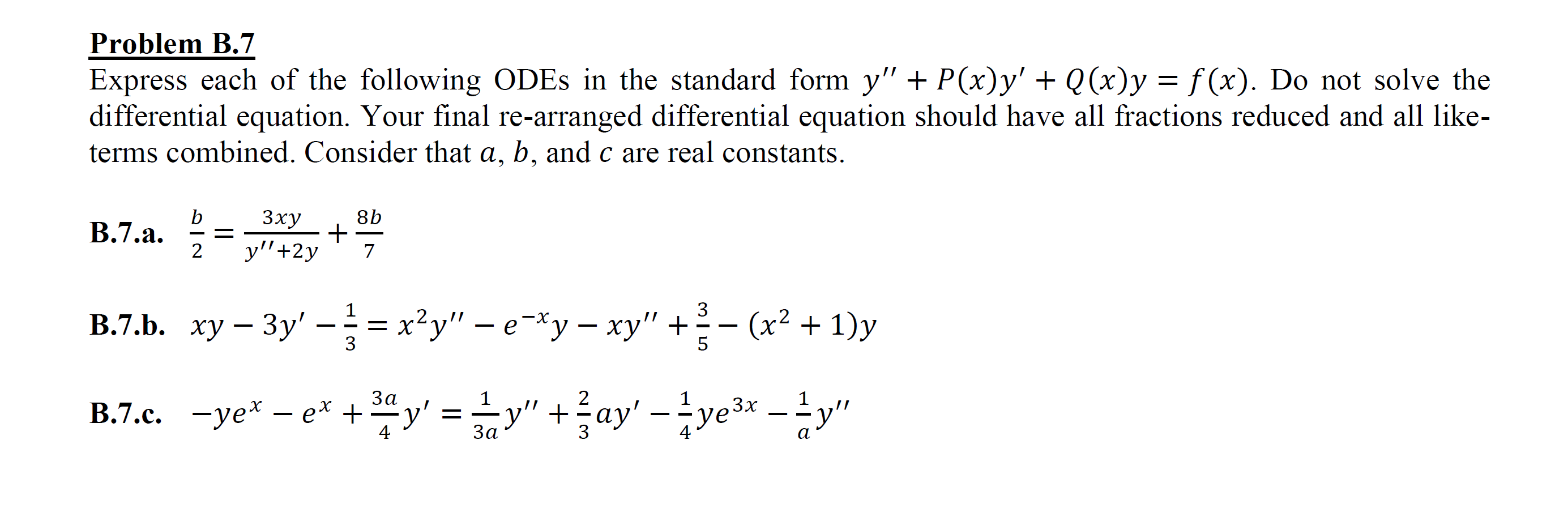 Solved Problem B.7 Express each of the following ODEs in the | Chegg.com