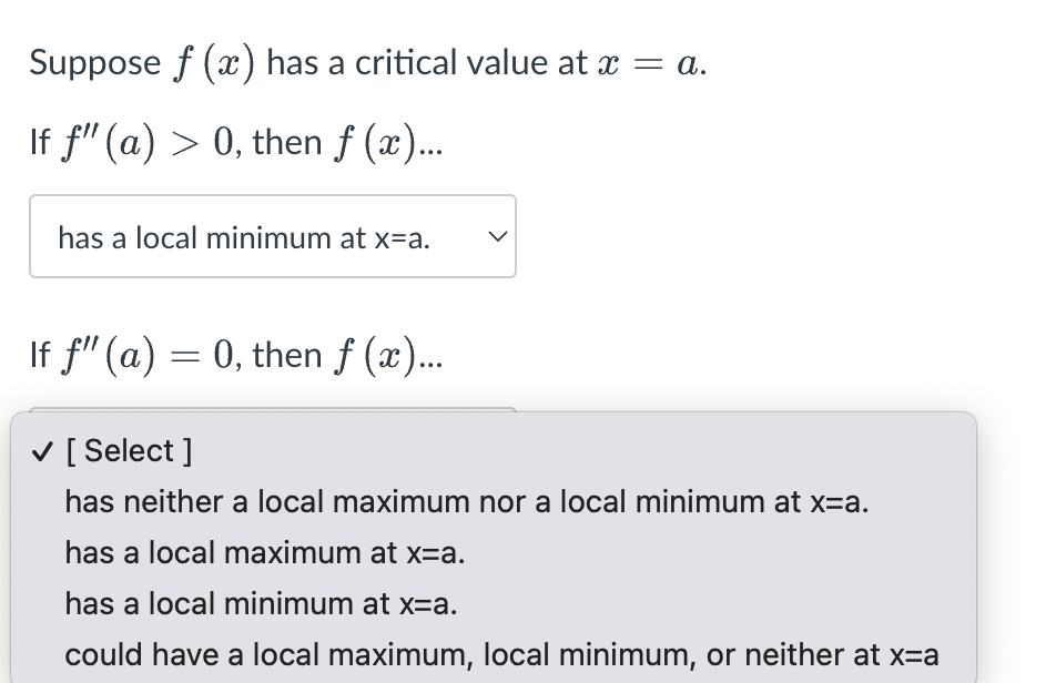 Solved Suppose f(x) has a critical value at x=a If f′′(a)>0, | Chegg.com