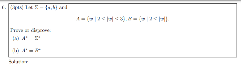 Solved 6. (3pts) Let S = {a,b} and A= {w2 | Chegg.com