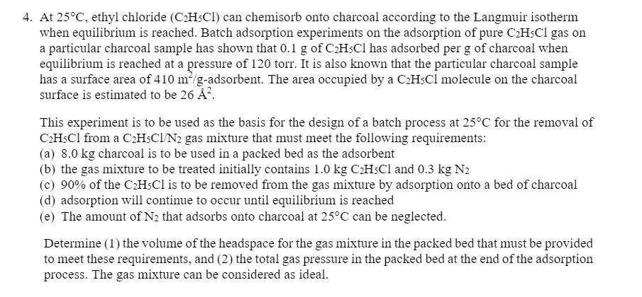 Solved 4. At 25°C, ethyl chloride (C2HCl) can chemisorb onto | Chegg.com