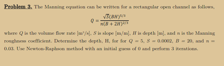Solved Problem 3. The Manning equation can be written for a | Chegg.com