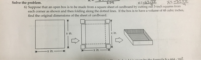 Solved Solve the problem. 6) Suppose that an open box is to | Chegg.com