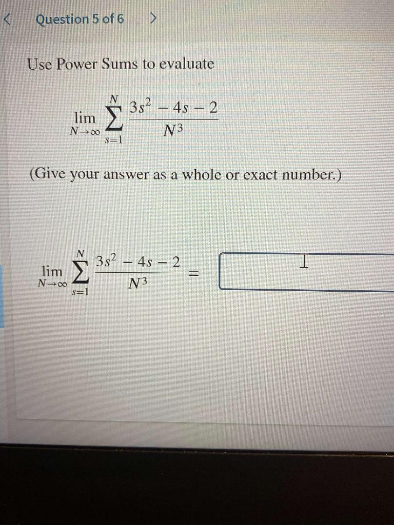 Solved Use Power Sums to evaluate limN→∞∑s=1NN33s2−4s−2 | Chegg.com