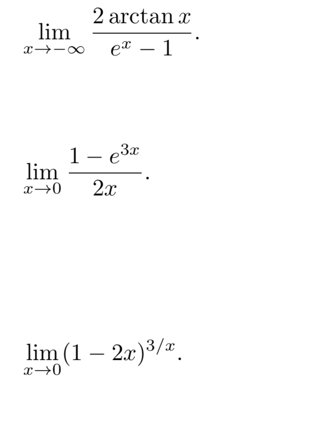 Solved lim x+-o 2 arctan x ex – 1 1- €3x lim - x+0 2x lim (1 | Chegg.com