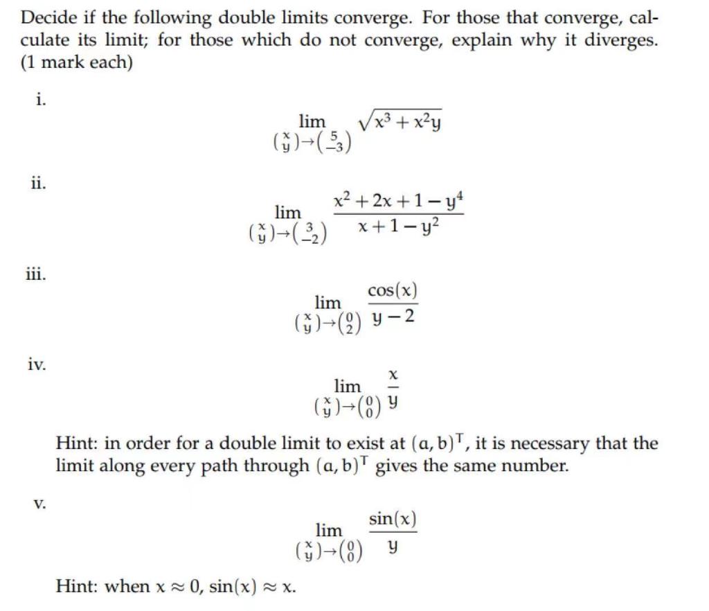 Solved Decide If The Following Double Limits Converge For