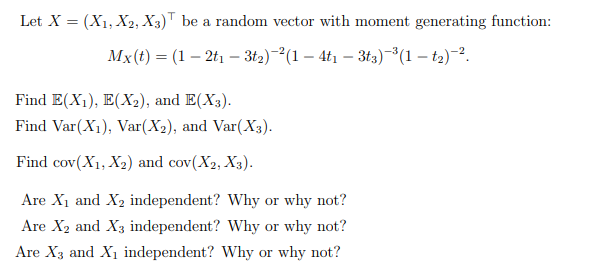 Solved Let X = (X1, X2, X3) be a random vector with moment | Chegg.com