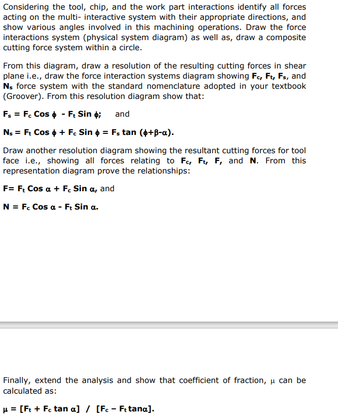 Solved Considering the tool, chip, and the work part | Chegg.com