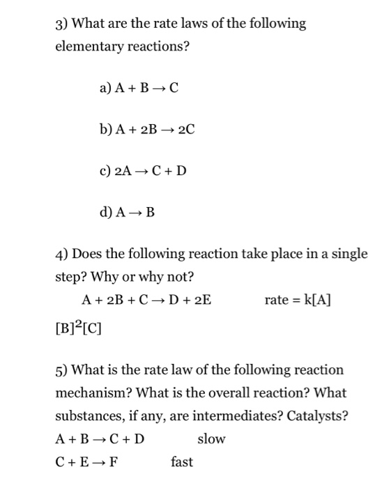 Solved 3) What are the rate laws of the following elementary | Chegg.com