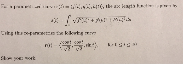 Solved For a parametrized curve r(t) (f(t),g(t),h(t)), the | Chegg.com
