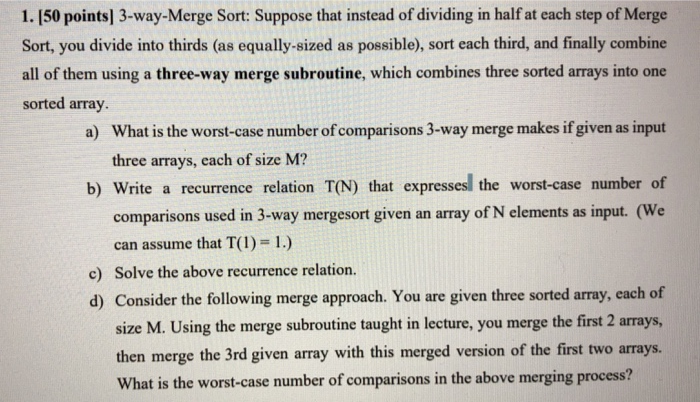 1. 150 points] 3-way-Merge Sort: Suppose that instead | Chegg.com