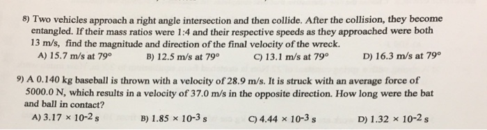 Solved Two vehicles approach a right angle intersection and | Chegg.com