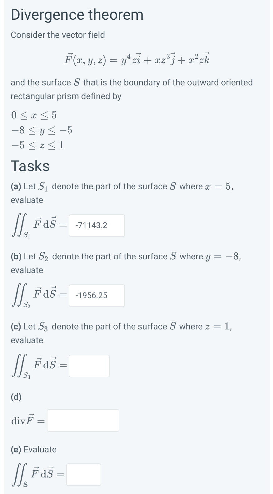 Solved Divergence theorem Consider the vector field | Chegg.com