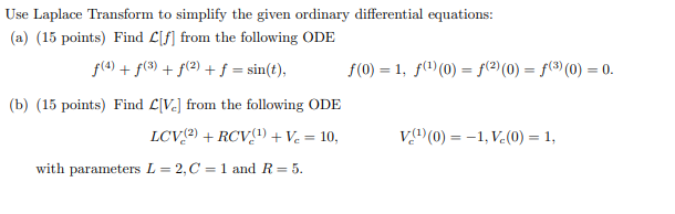 Solved Use Laplace Transform to simplify the given ordinary | Chegg.com